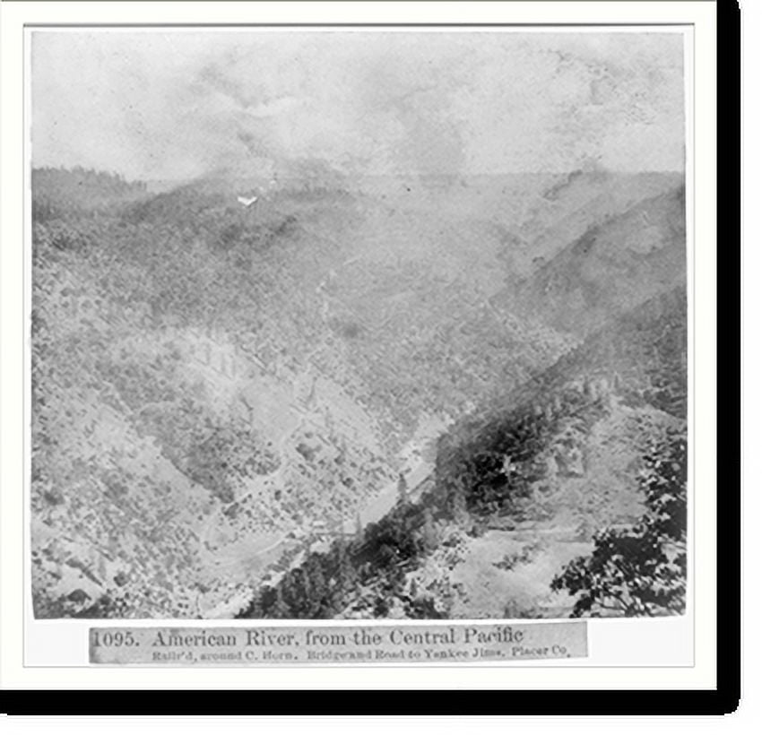 Historic Print, American River, from the Central Pacific Railroad ...