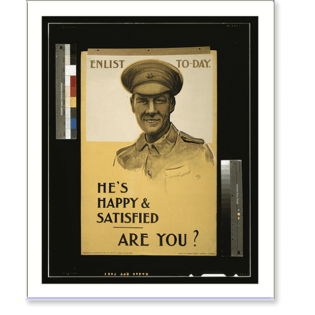 Historic Print, Enlist to-day. He's happy & satisfied. Are you?.O.R. ; printed by Turner ...