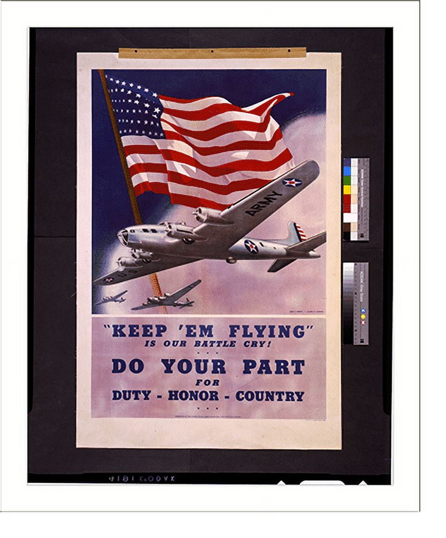 Historic Print, Keep 'em flying" is our battle cry! Do your part for ...