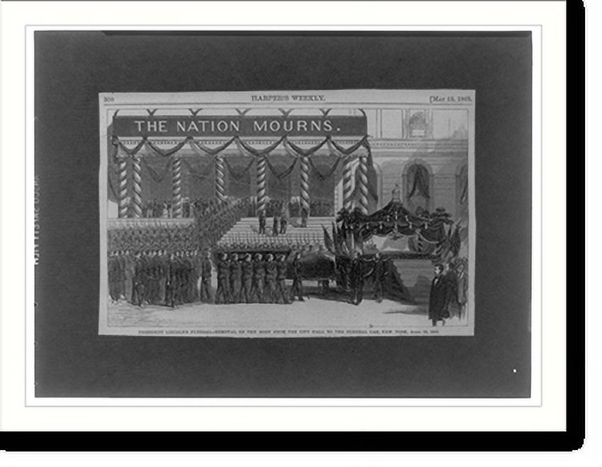 Historic Print, Pres. Lincoln's funeral - removal of the body from the ...