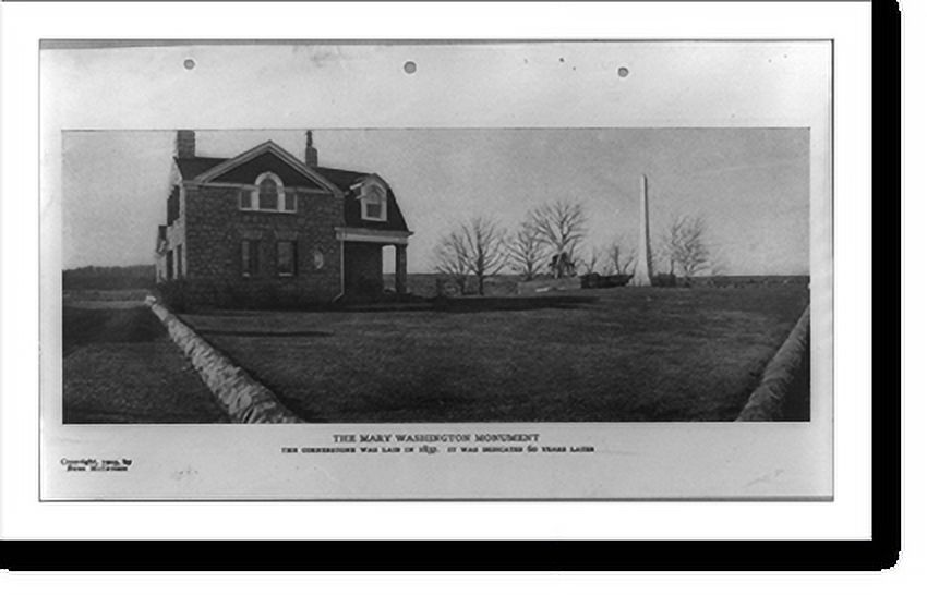 Historic Print, The Mary Washington Monument, the cornerstone was laid ...