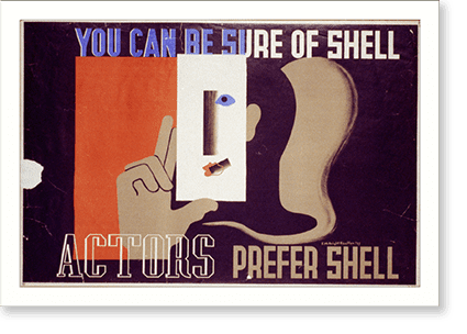 Historic Print, You can be sure of Shell. Actors prefer Shell, 16" x 20 ...