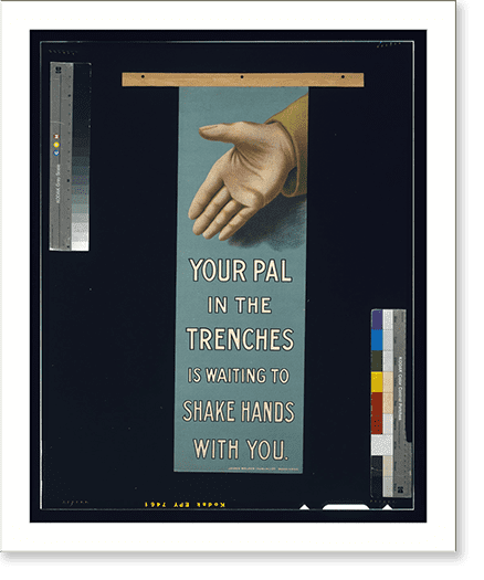 Historic Print, Your pal in the trenches is waiting to shake hands with ...