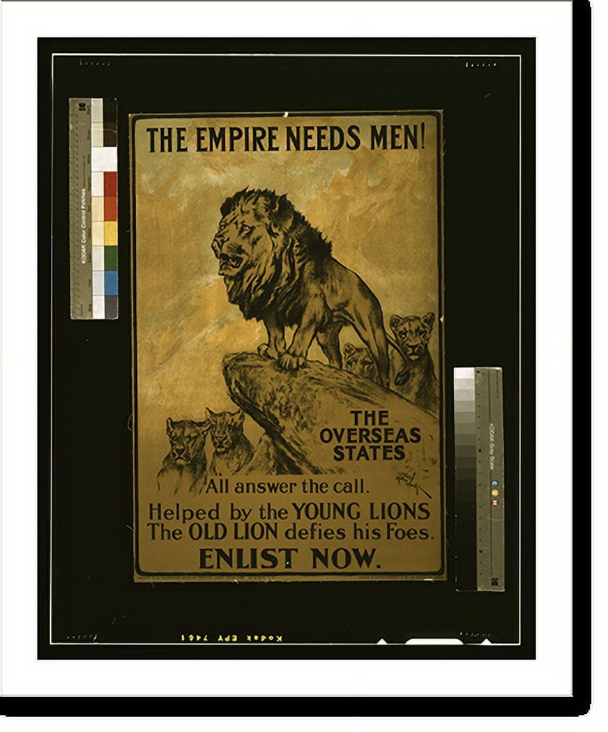 Historic Print, The empire needs men! The overseas states all answer ...