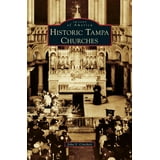 Historic Tampa Churches (Hardcover) - Walmart.com