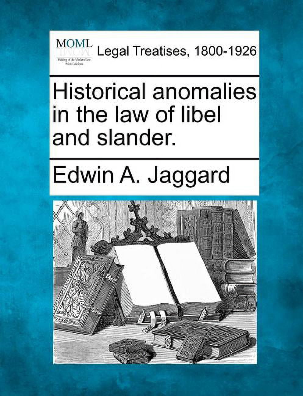 Historical Anomalies in the Law of Libel and Slander. (Paperback ...