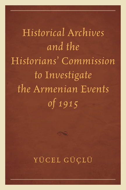 Historical Archives and the Historians' Commission to Investigate the ...