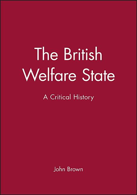 Historical Association Studies The British Welfare State, Book 7 ...