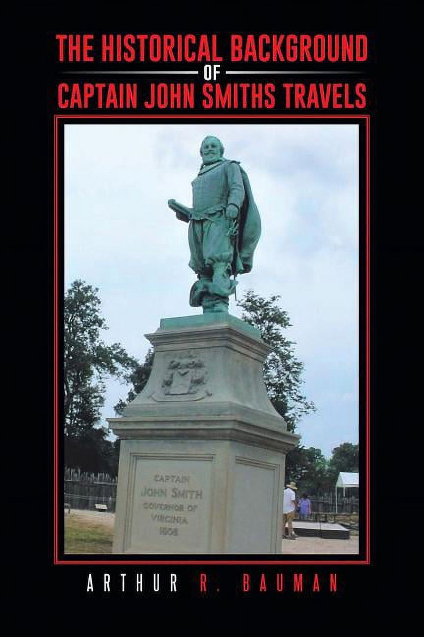 The Historical Background of Captain John Smiths Travels (Paperback ...