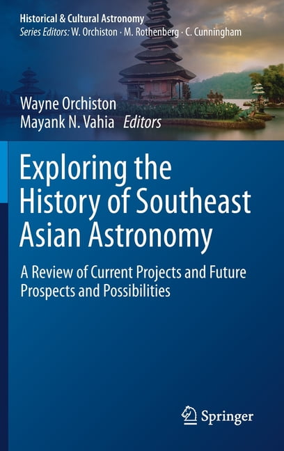 Historical & Cultural Astronomy: Exploring the History of Southeast ...