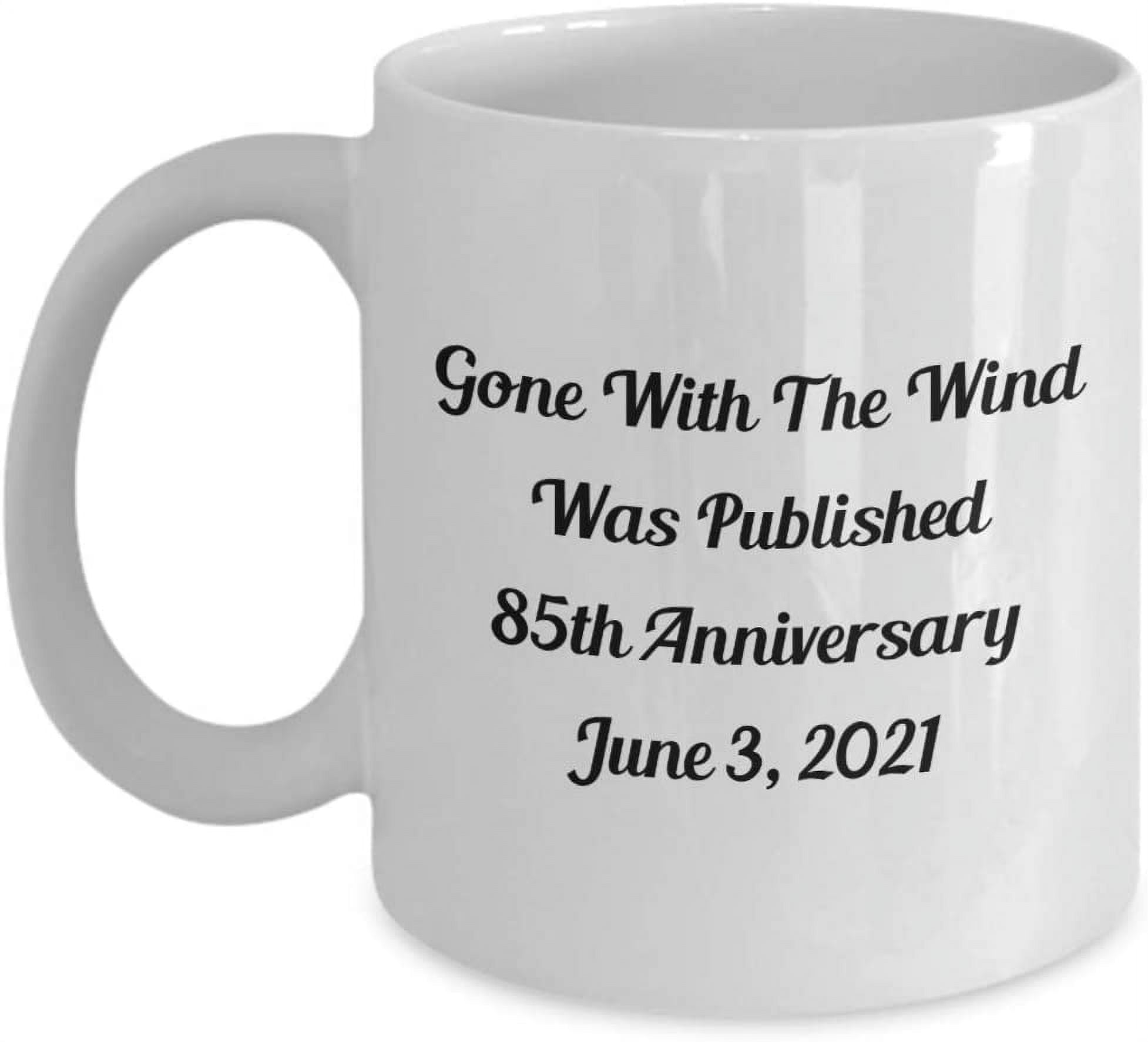 Historical Events Anniversary Collectable Mug Gone With The Wind Was ...