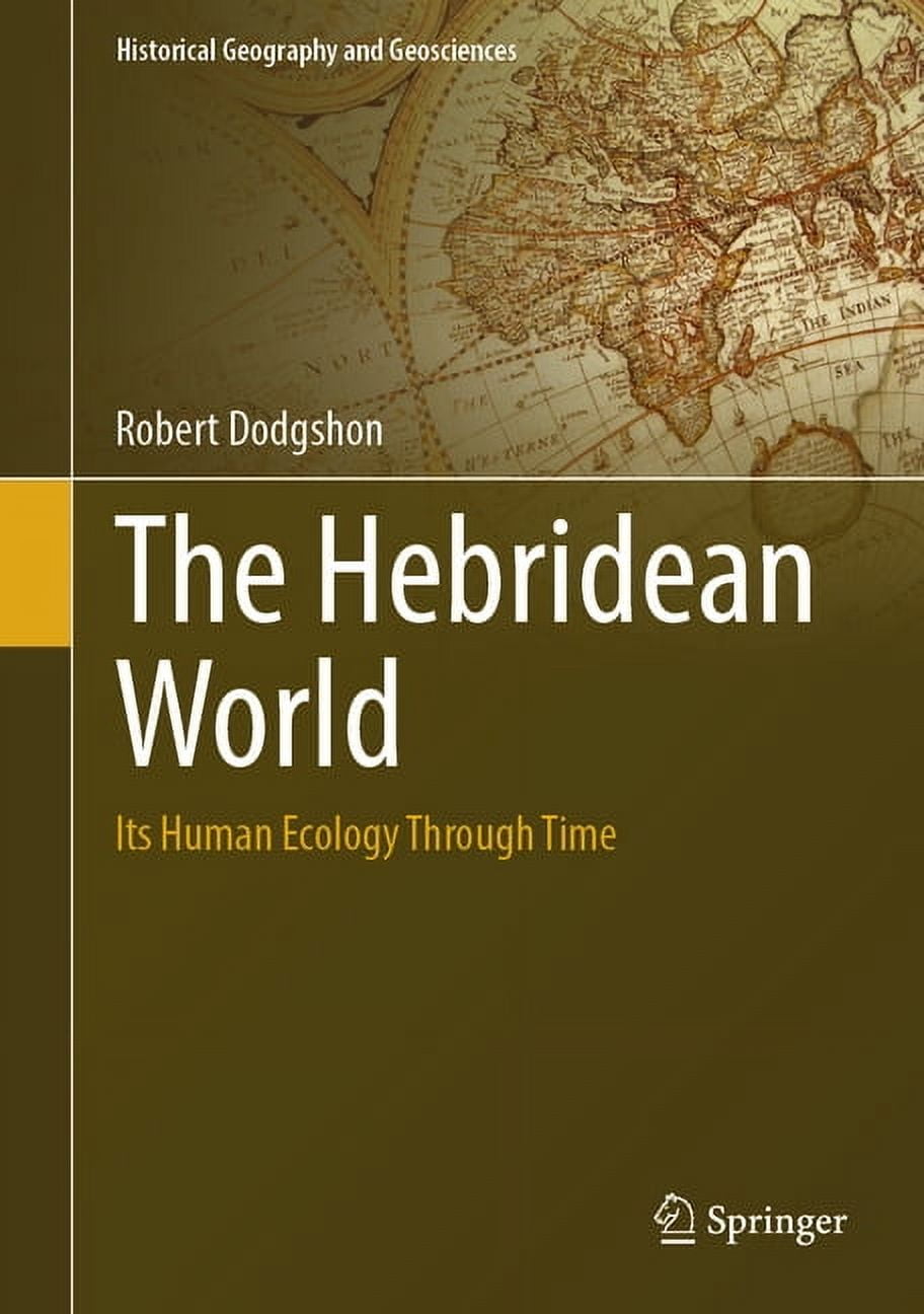 Historical Geography and Geosciences The Hebridean World: Its Human ...