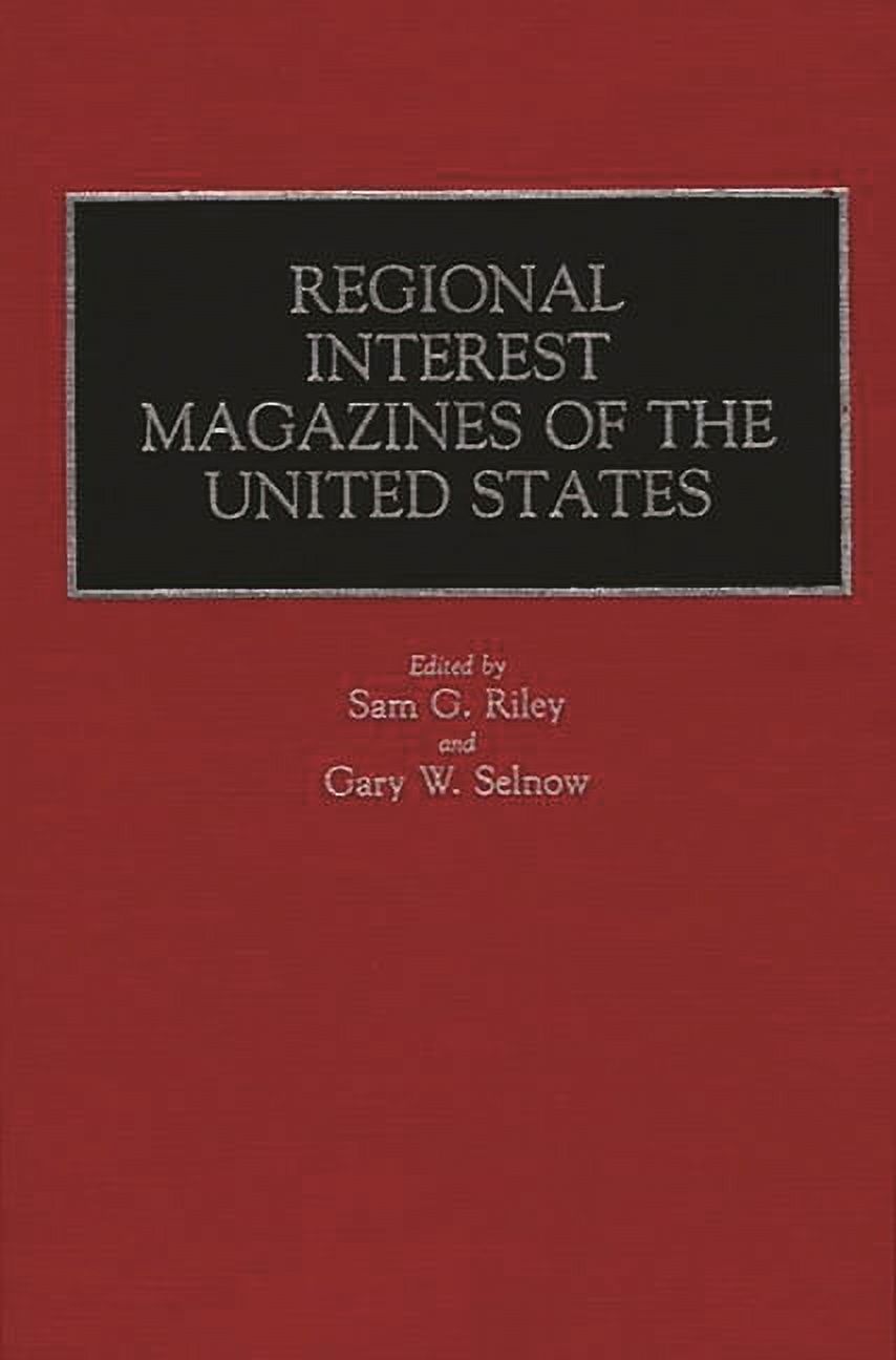 Historical Guides to the World's Periodi Regional Interest Magazines of ...