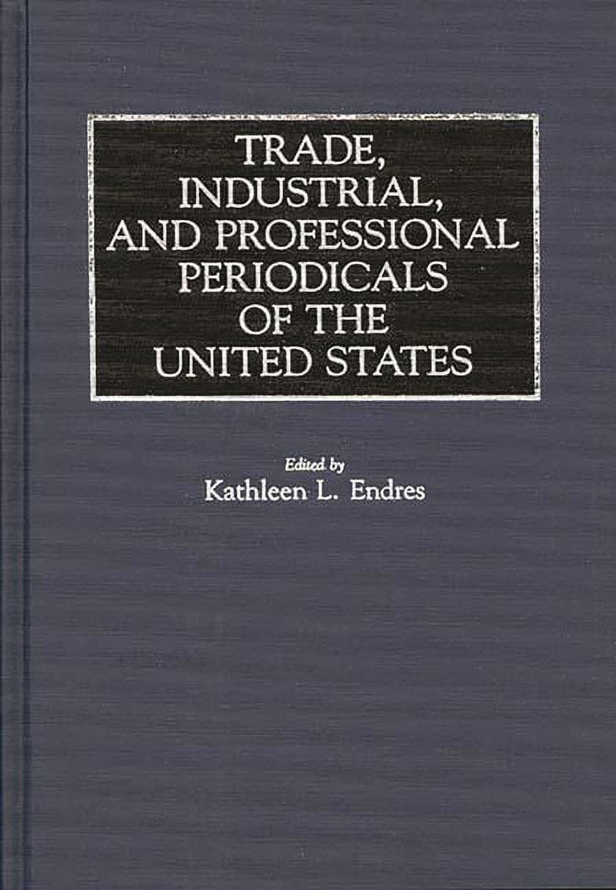 Historical Guides to the World's Periodi Trade, Industrial, and ...