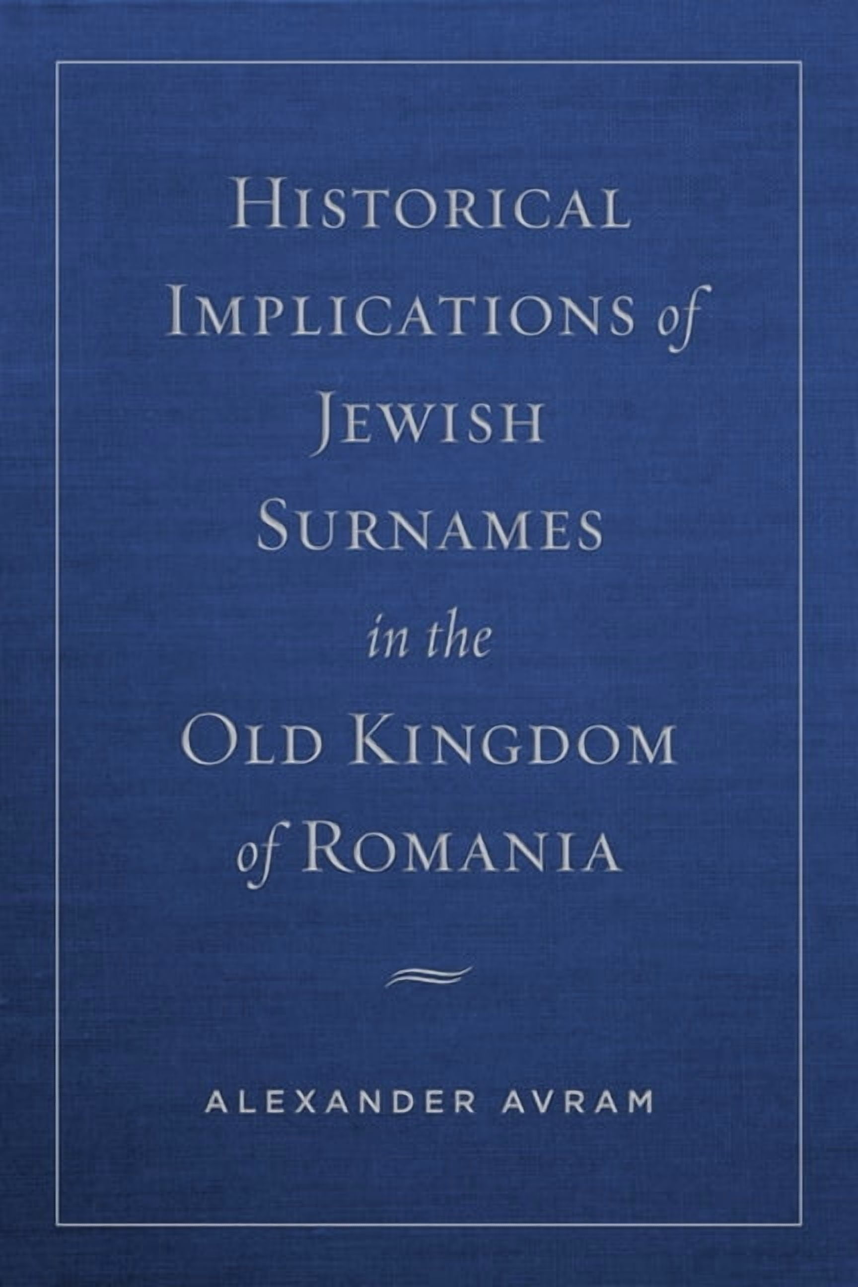Historical Implications of Jewish Surnames in the Old Kingdom of ...