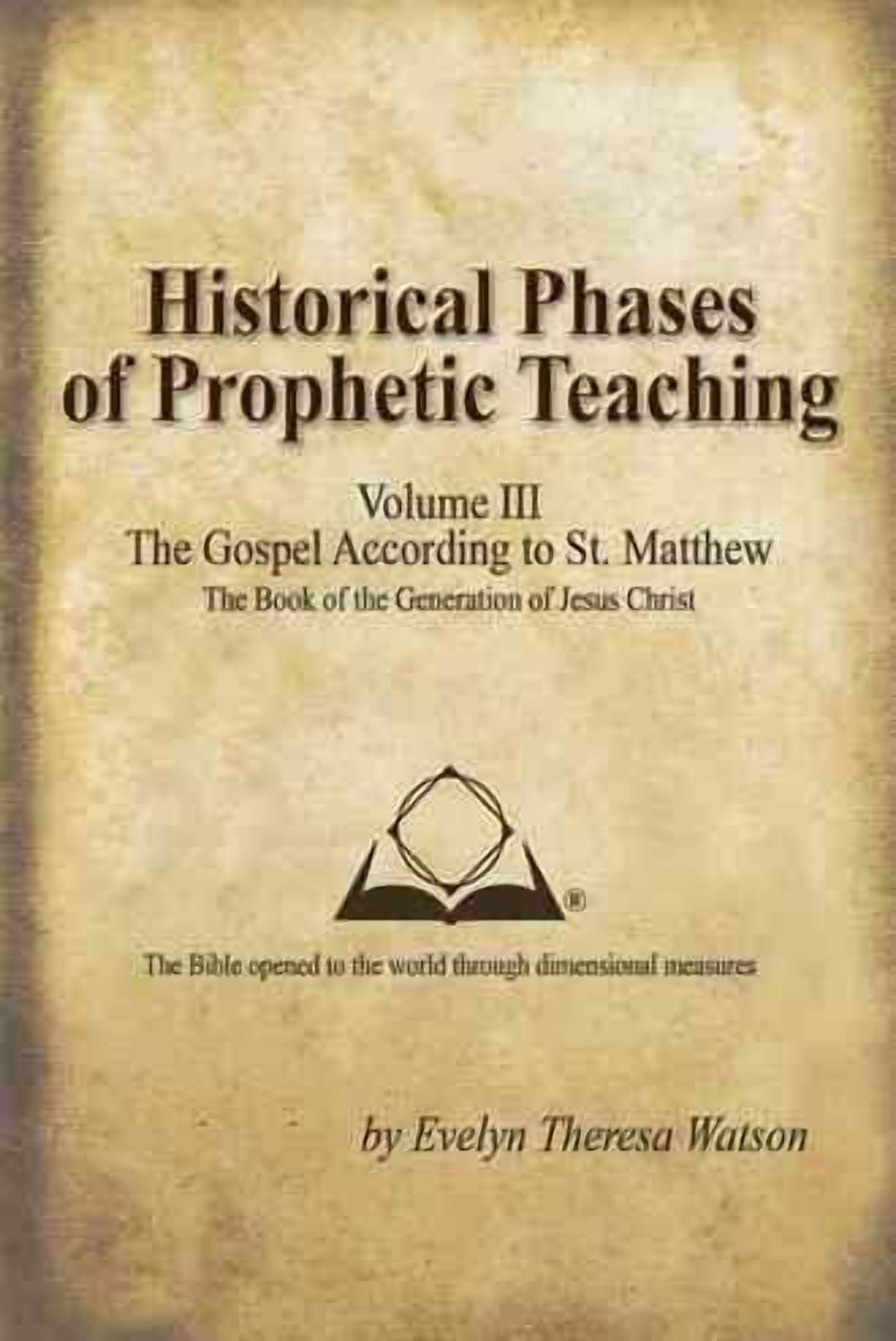 Historical Phases of Prophetic Teaching : Gospel According to St ...
