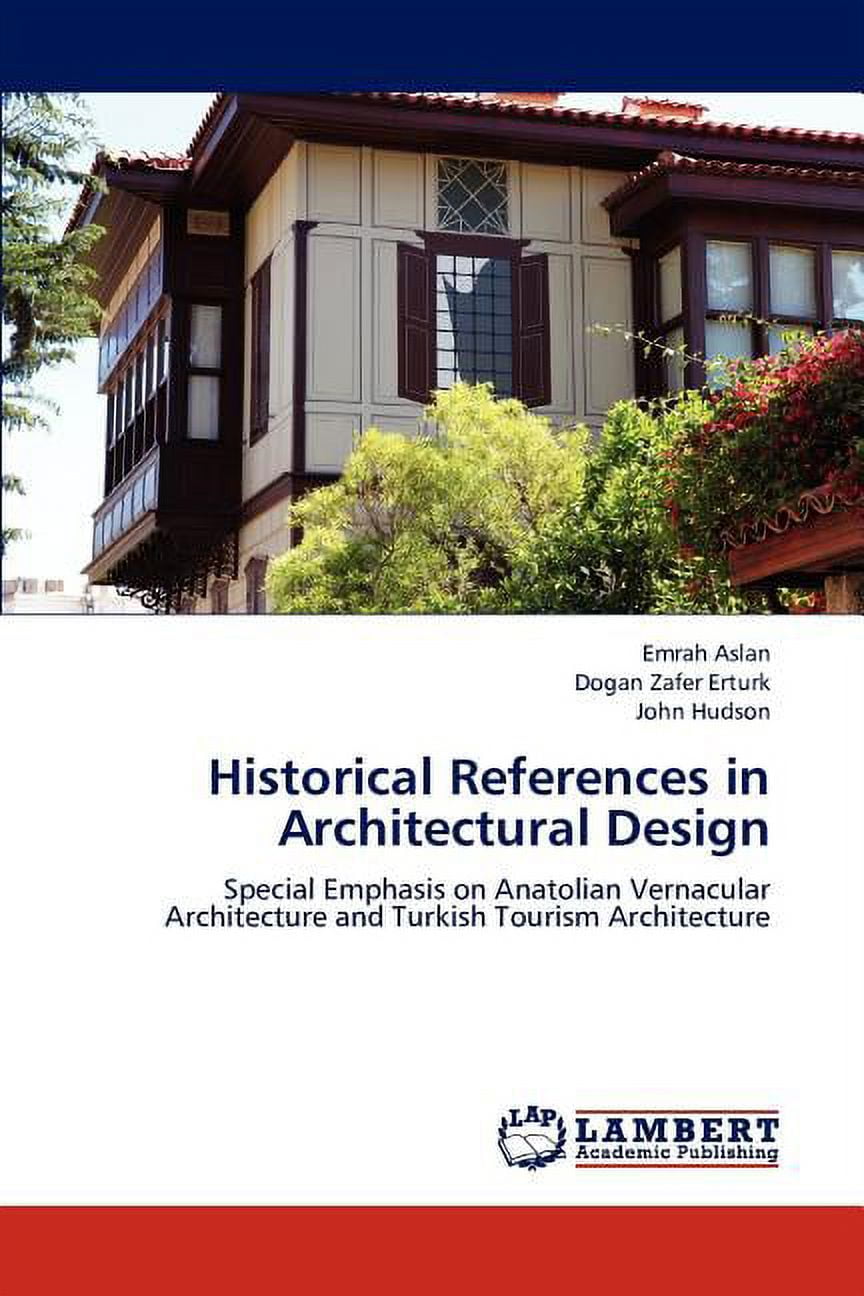 Historical References in Architectural Design (Paperback) - Walmart.com