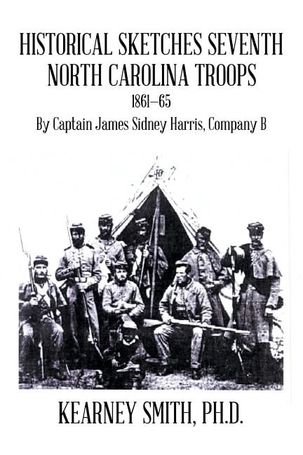 Historical Sketches Seventh North Carolina Troops 1861?65 : By Captain ...