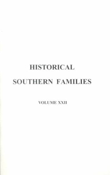 Historical Southern Families. in 23 Volumes. Volume XXII (Paperback ...