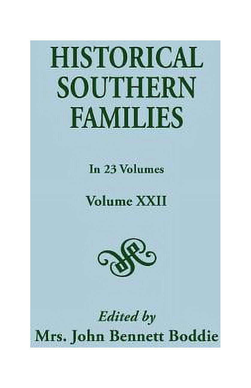 Historical Southern Families. in 23 Volumes. Volume XXII (Paperback ...