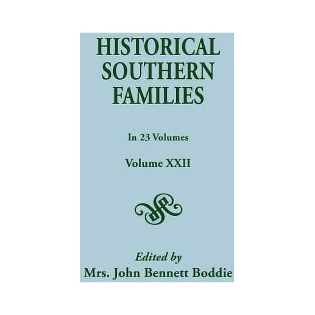 Historical Southern Families. in 23 Volumes. Volume XXII (Paperback ...