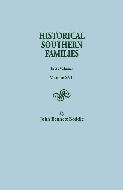 Historical Southern Families. in 23 Volumes. Volumes XVII, (Paperback ...