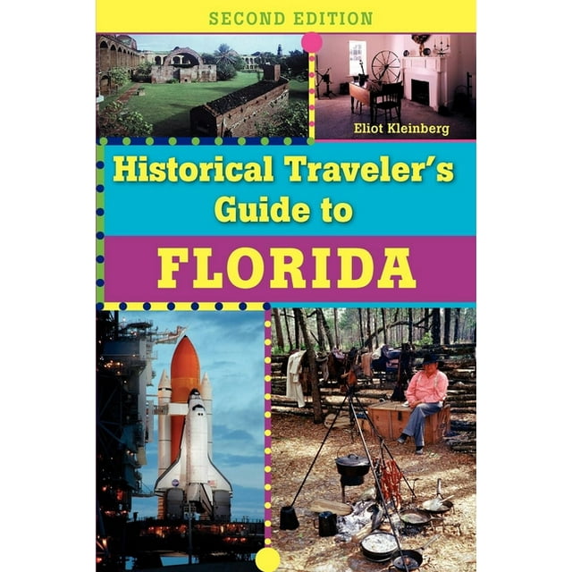 Historical Traveler's Guide to Florida - Paperback - Walmart.com