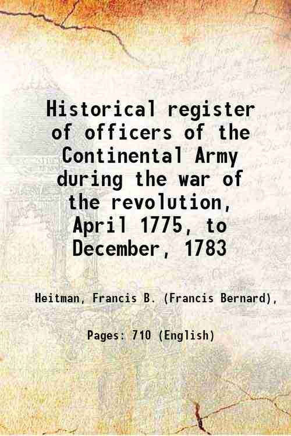 Historical register of officers of the Continental Army 1914 - Walmart.com