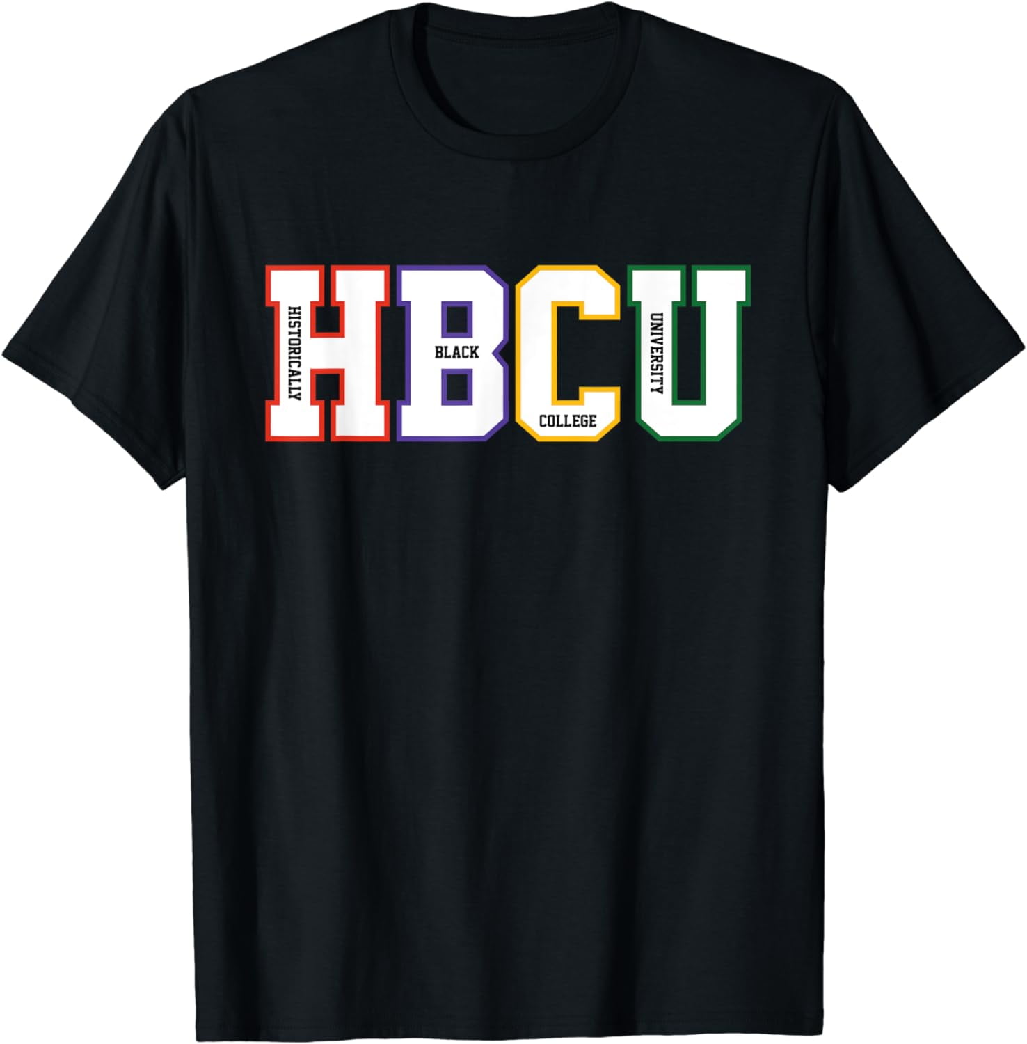 Historically Black College University Student HBCU Made T-Shirt ...