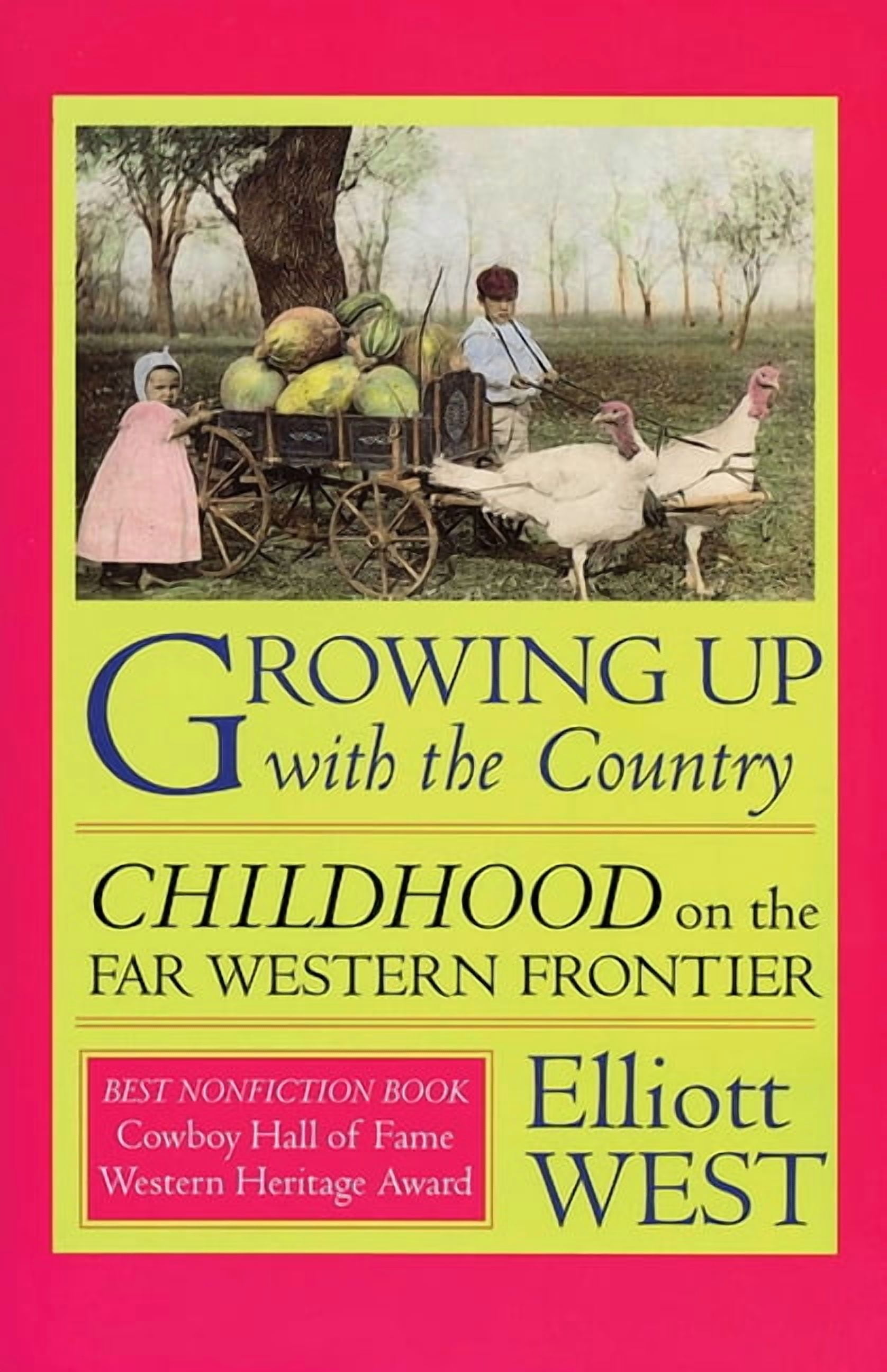 Histories of the American Frontier Growing Up with the Country ...
