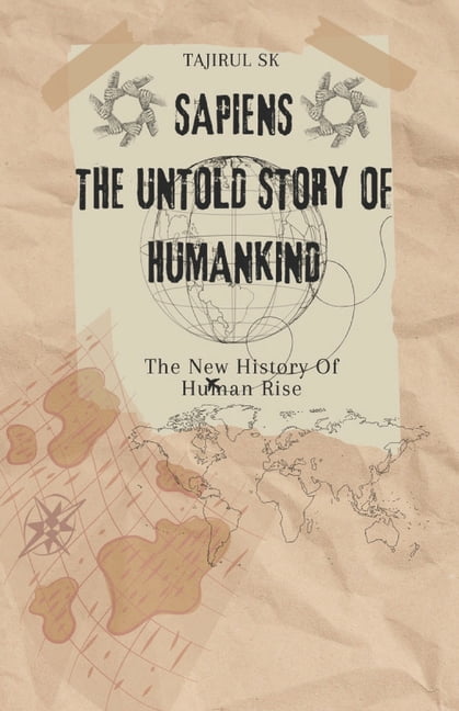 History Book Lovers Sapiens: The Untold Story of Humankind: The New ...