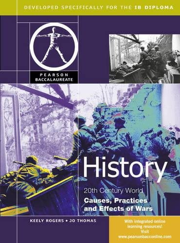 Pre-Owned History: Causes, Practices and Effects of Wars for the IB ...