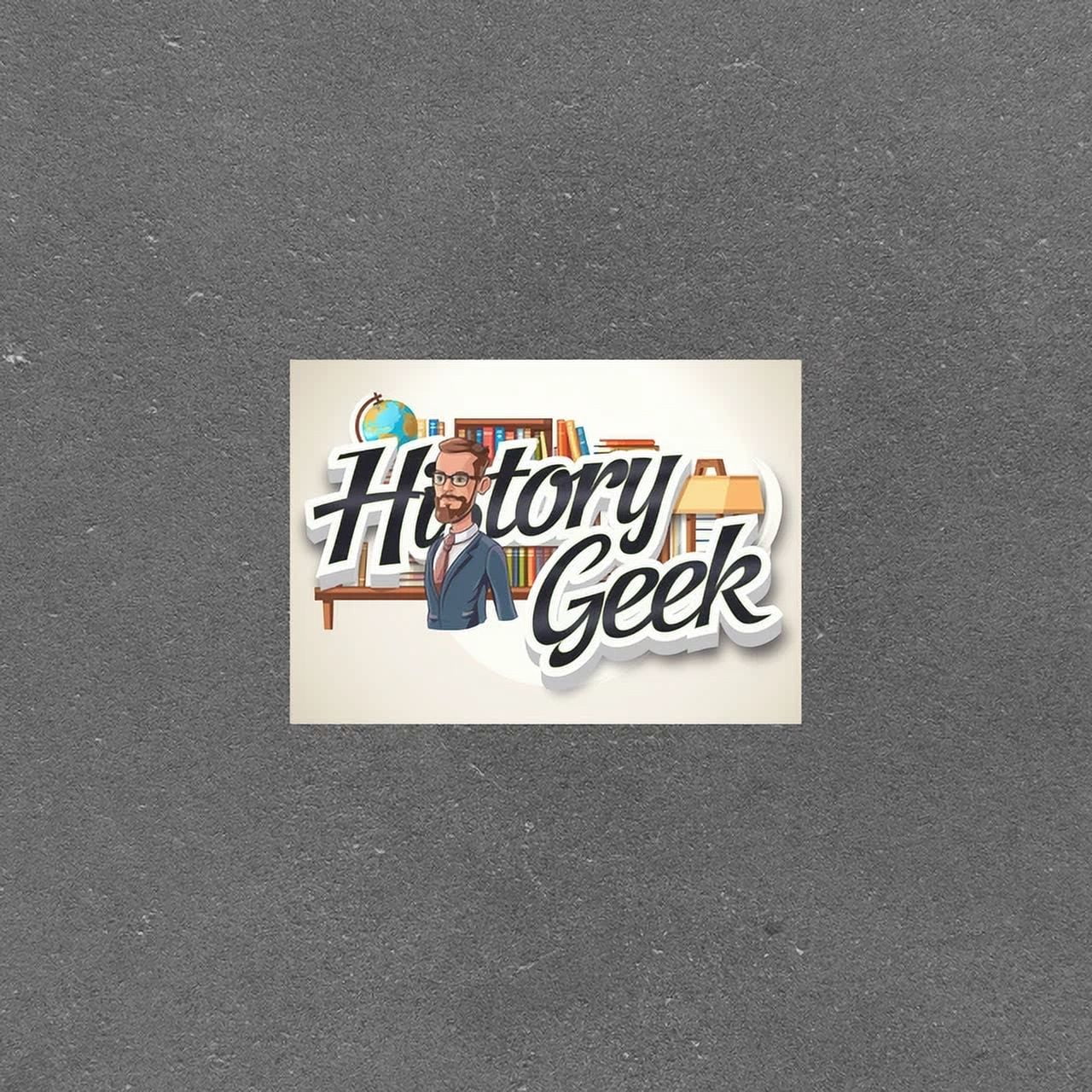 History Geek Sticker - Academic Scholar Gift Decalphone Decal Water ...