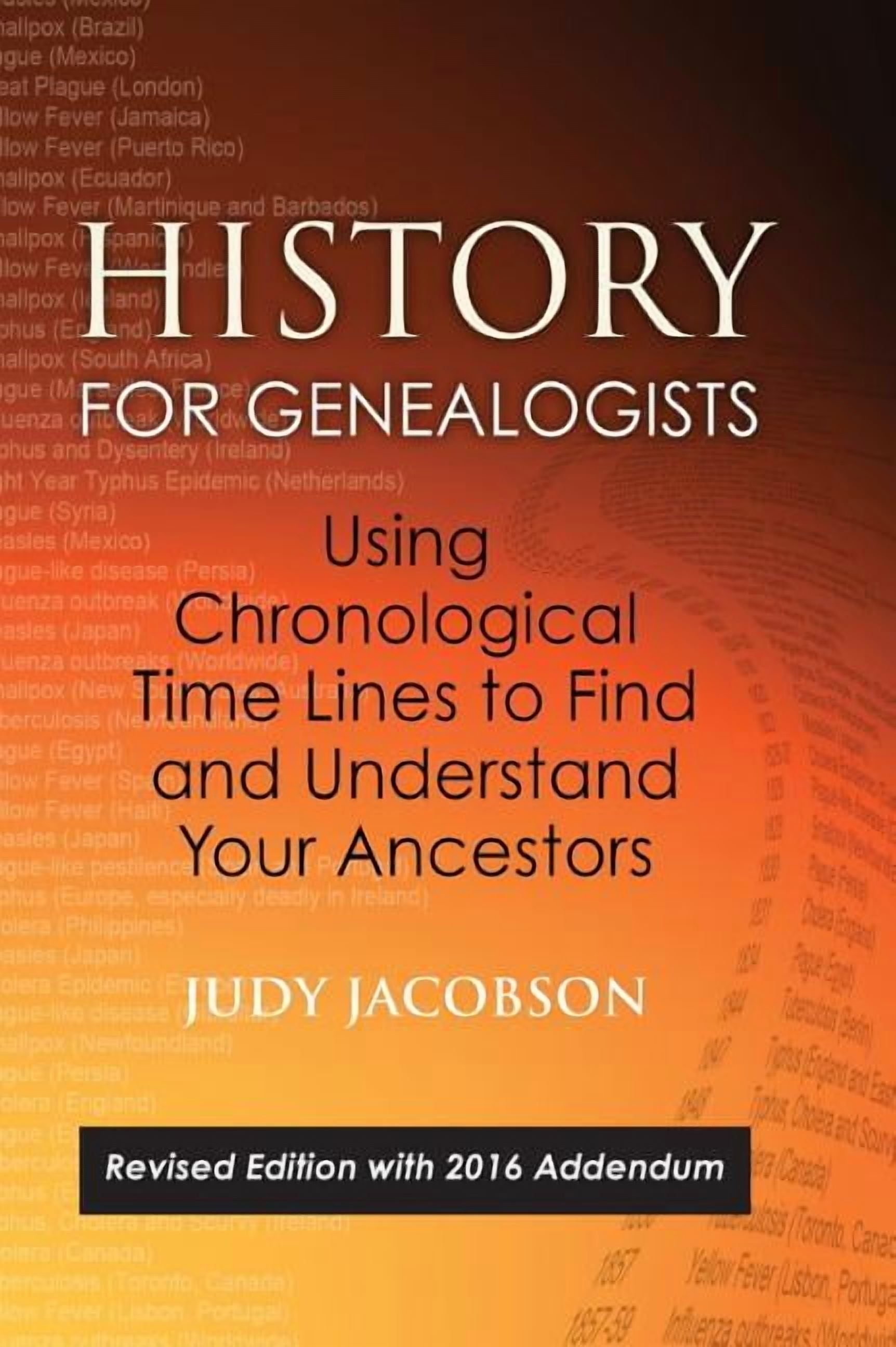 History for Genealogists, Using Chronological TIme Lines to Find and ...