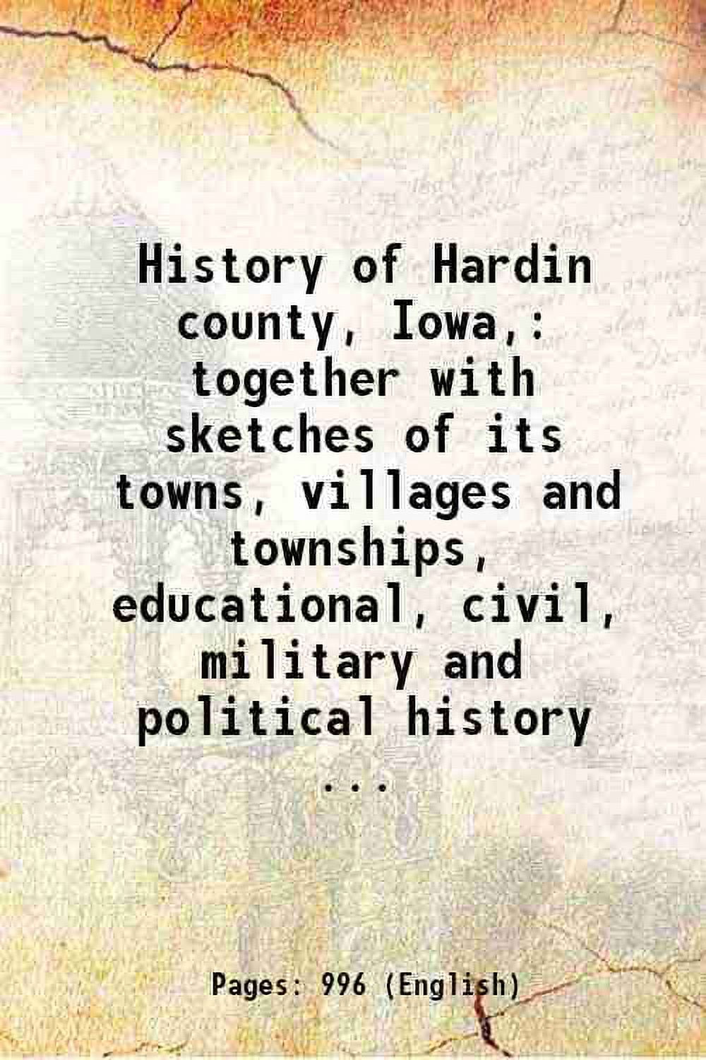 History of Hardin county, Iowa, together with sketches of its towns ...