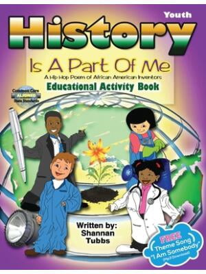 History Is a Part Of Me : (A Hip Hop Poem of African American Inventors ...