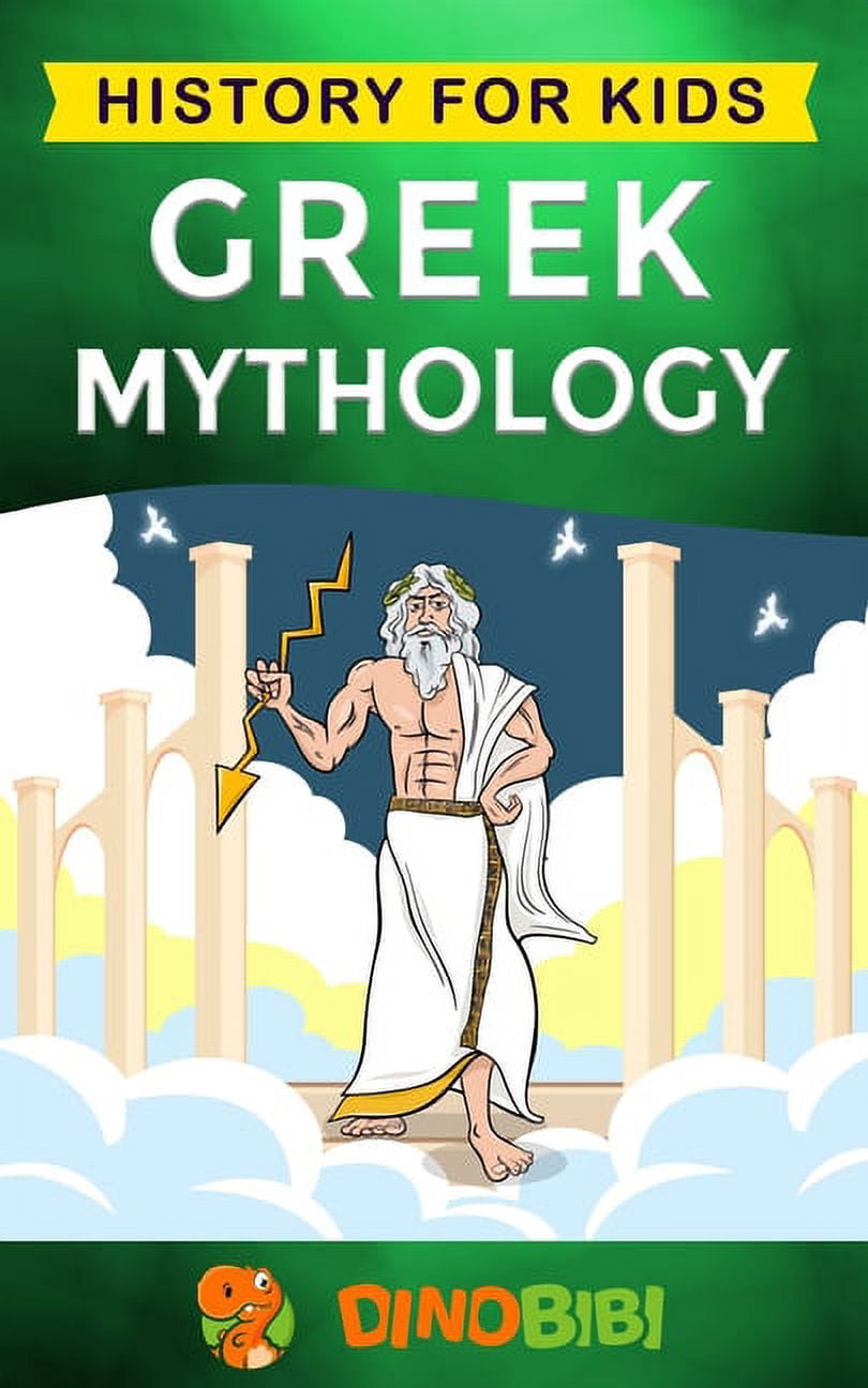 History for Kids Greek Mythology: History for kids: A captivating guide ...