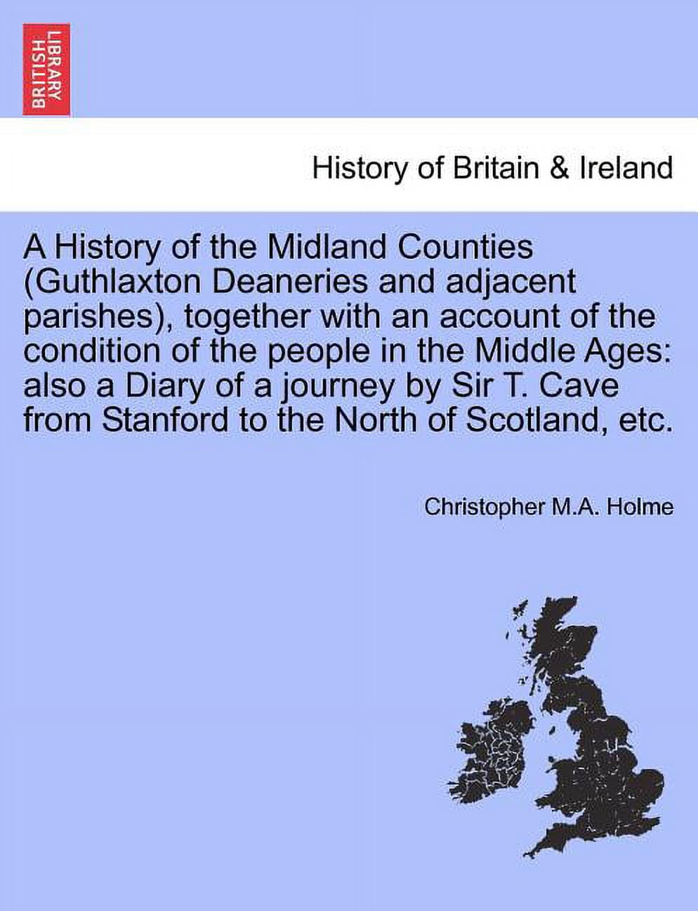 A History of the Midland Counties (Guthlaxton Deaneries and Adjacent ...