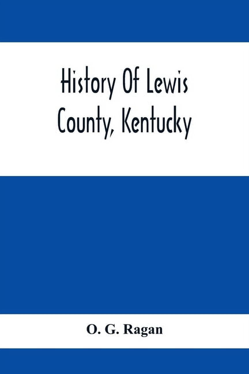 History Of Lewis County, Kentucky, (Paperback) - Walmart Business Supplies
