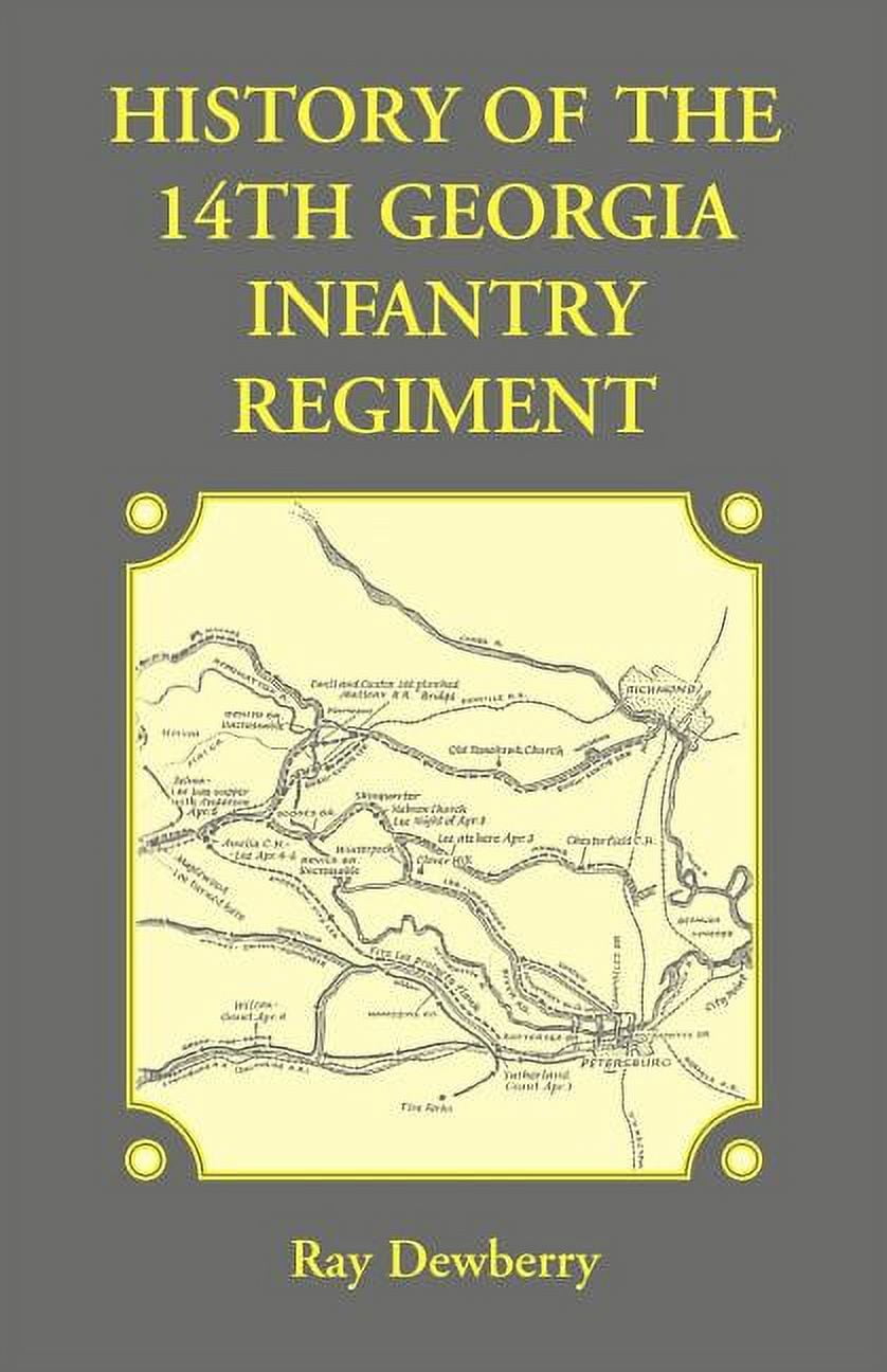 History Of The 14th Georgia Infantry Regiment - Walmart.com