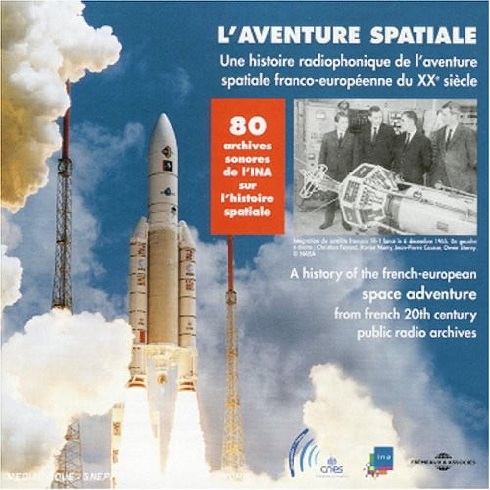 History Of The French-European Space Adventure From French Public Radio ...