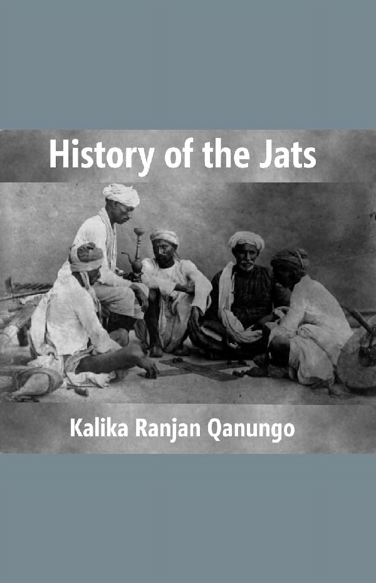 History Of The Jats: A Contribution To The History Of Northern India ...