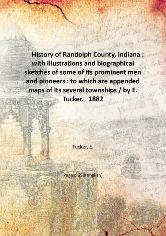 History of Randolph County, Indiana : with illustrations and ...