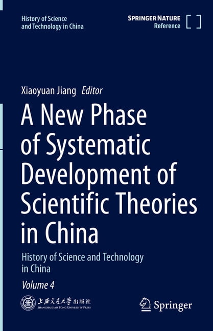 History of Science and Technology in Chi A New Phase of Systematic Development of Scientific ...