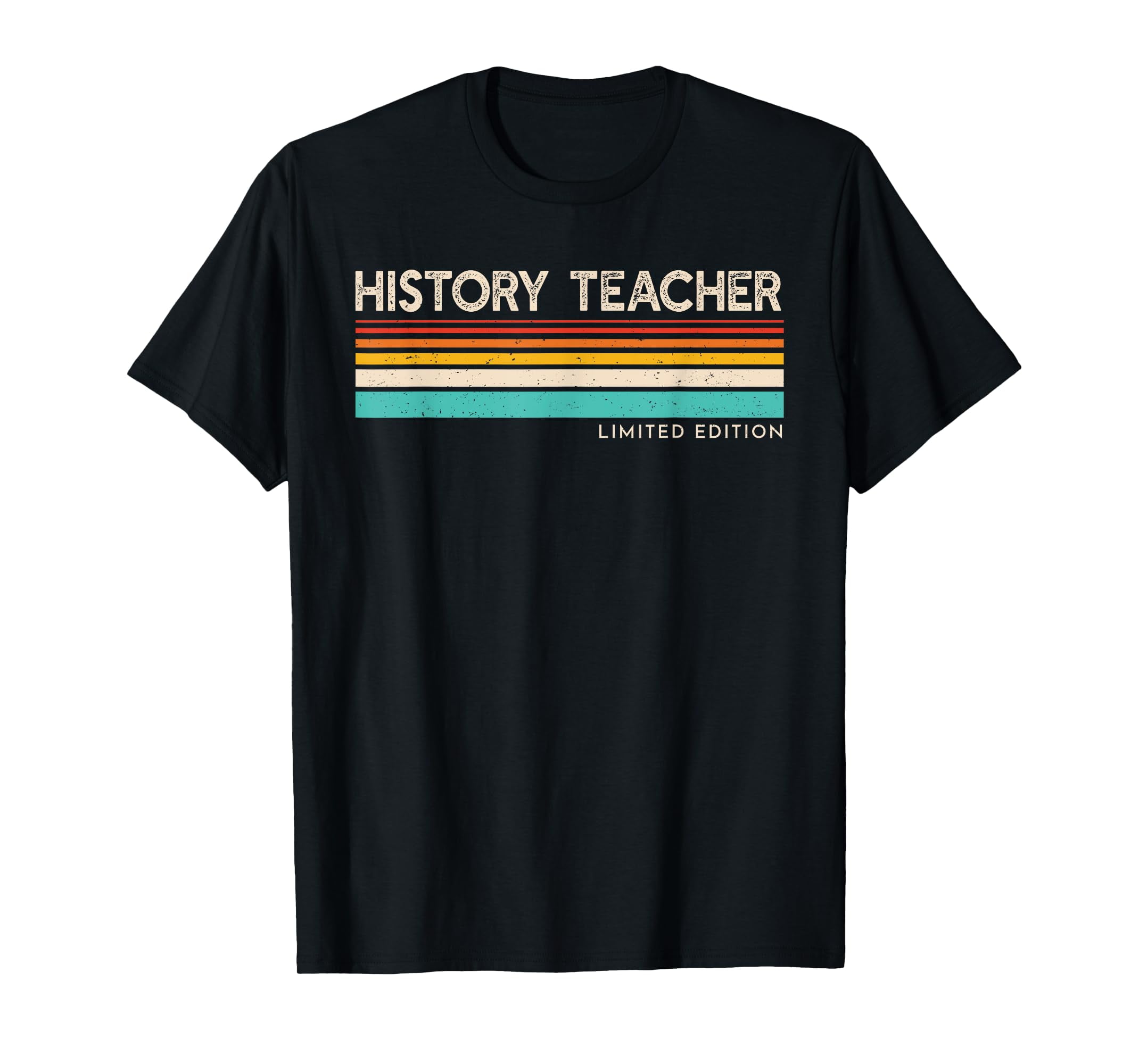 History Teacher Limited Edition Retro History Education T-Shirt ...