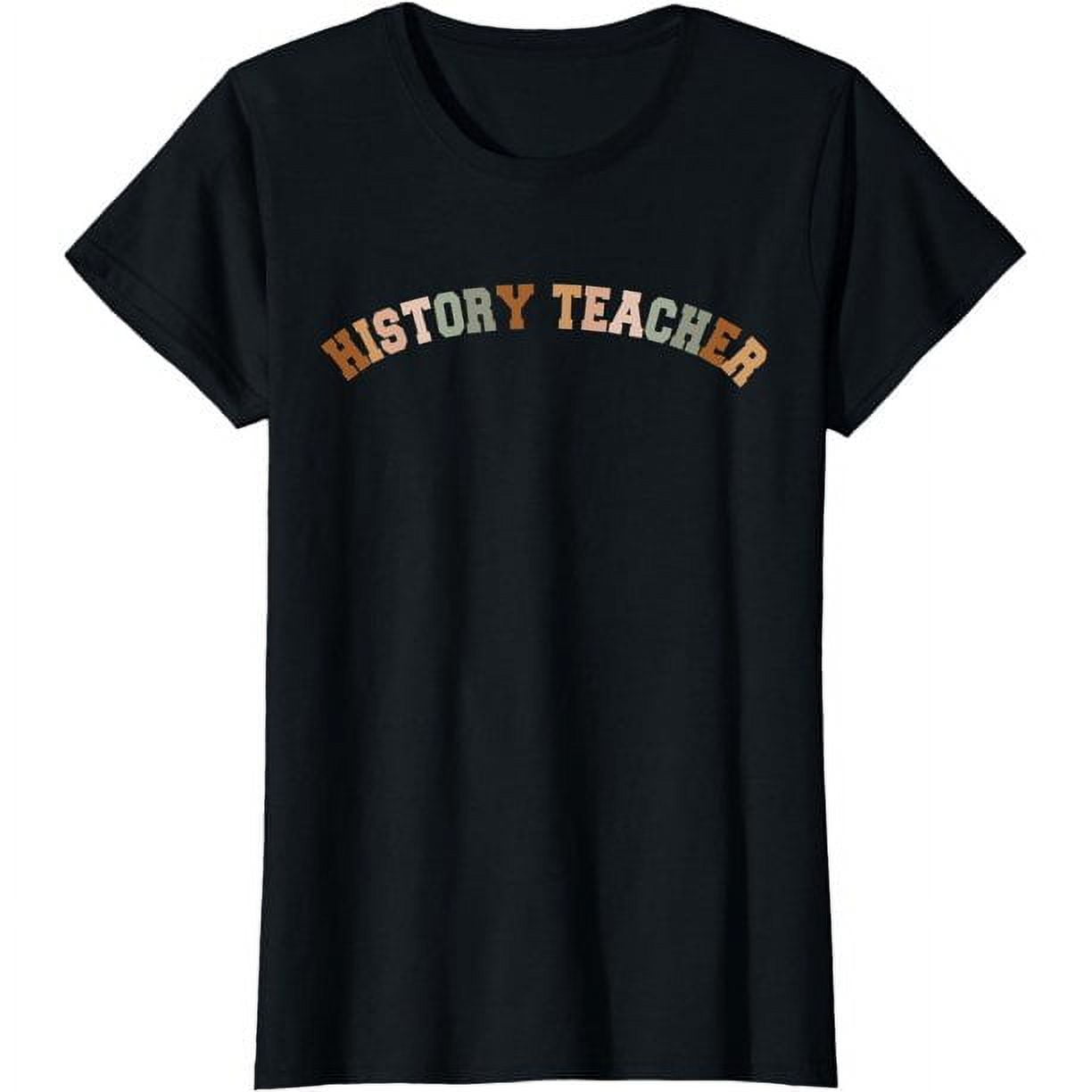 History Teacher Team Teacher Retro Back to School Teach Black T-Shirt ...