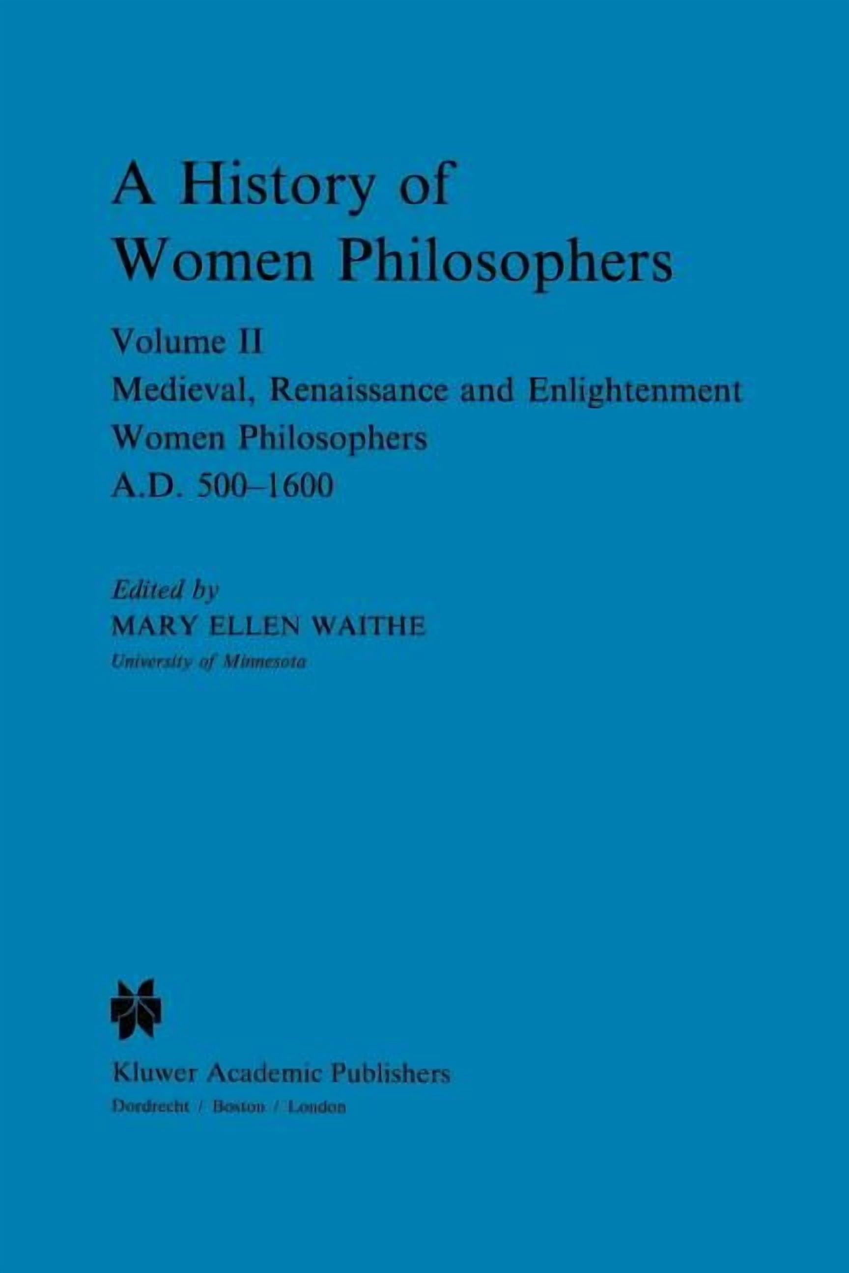 History of Women Philosophers A History of Women Philosophers: Medieval ...