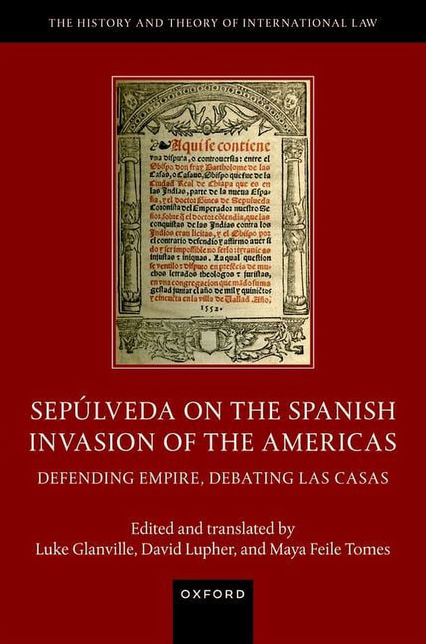 History and Theory of International Law Sepúlveda on the Spanish ...
