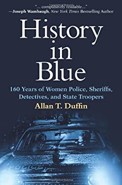 Pre-Owned History in Blue: 160 Years of Women Police, Sheriffs ...
