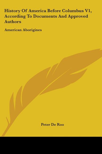 History of America Before Columbus : According to Documents and ...
